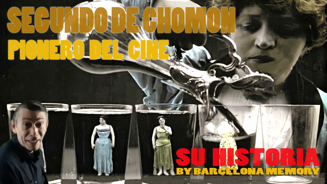SEGUNDO DE CHOMON, PIONERO DEL CINE - BARCELONA MEMORY
